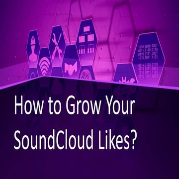 The 10 Best Tips to Get SoundCloud Likes & Grow Your Profile Fast.pdf