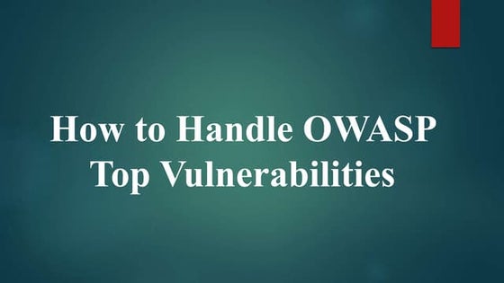 7 Best Practices for Mitigating the OWASP TOP 10 Vulnerabilities.pptx