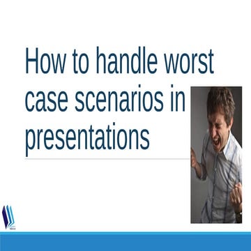 How to handle worst case scenarios in presentations | PPT