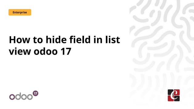 How To Hide Field In List View Odoo 17 Odoo 17 Slides Pptx