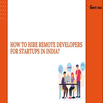 How To Hire Remote Developers for Startups in India.pdf
