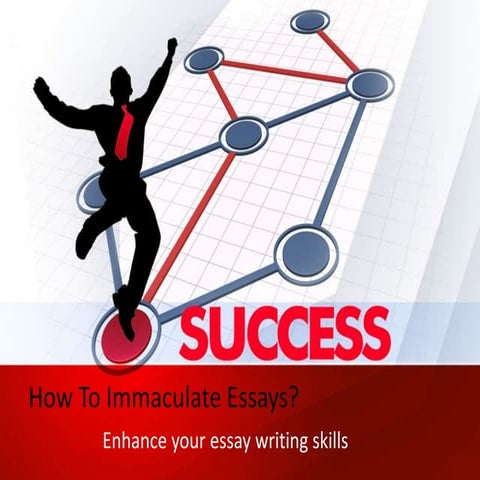 How to immaculate essays | PPT