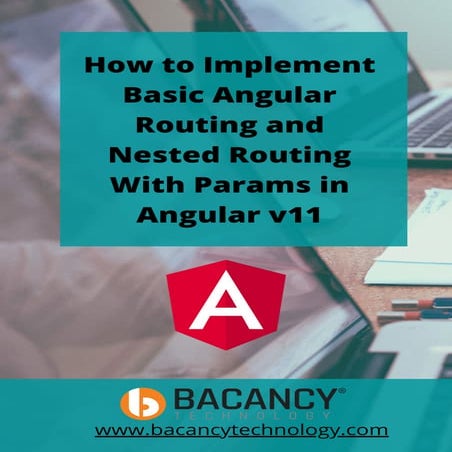 How To Implement Basic Angular Routing And Nested Routing With Params In Angular V11 Pdf