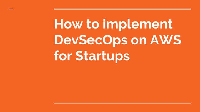 How to implement DevSecOps on AWS for startups | PPT | Free Download How to implement DevSecOps on AWS for startups | PPT | Free Download