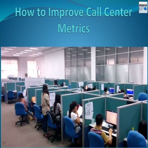 How to Improve call center metrics | PPT