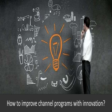 How to improve channel program with innovation? | PPT
