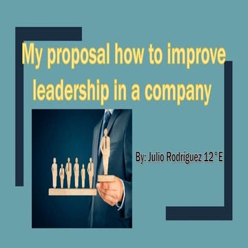 How to improve leadership in a company.pptx