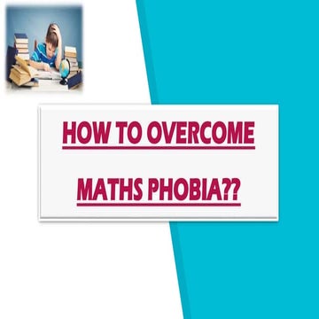 How To Overcome Maths Phobia | PPTX