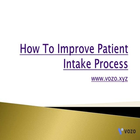 How to improve patient intake process? | PPT