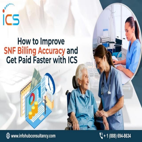 How to Improve SNF Billing Accuracy and Get Paid Faster with ICS.pdf