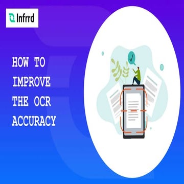 How to Improve OCR Accuracy - Infrrd Inc | PPT