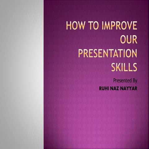 How to improve the presentation skills (2) | PPTX