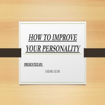 HOW TO IMPROVE YOUR PERSONALITY.pptx//// | PPTX