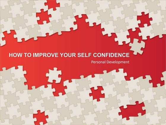 How to Build Self-Confidence Tips and Strategies.ppt