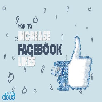 How to increase Facebook likes | PPT