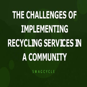 Learn How to Implement Recycling Services for Your Community | PPTX ...