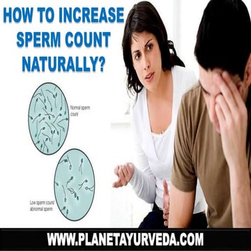 How to increase sperm count naturally? | PPTX