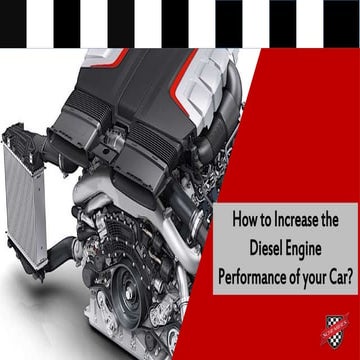 How to Increase the Diesel Engine Peformance of your Car | PPT