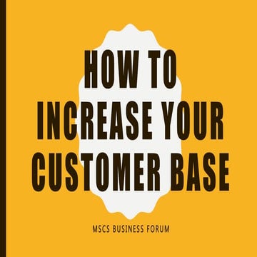 How to increase your customer base | PPTX