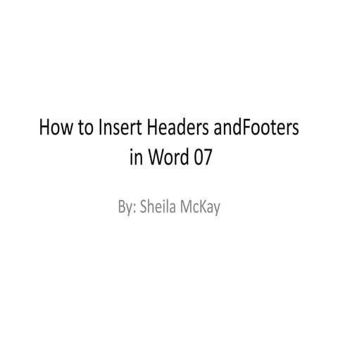 How to Insert Headers and Footers in Word 07 | PPTX