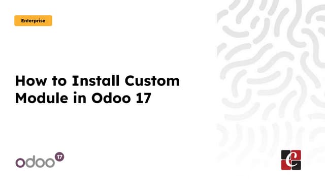 How To Install Custom Module In Odoo 17 Odoo 17 Slides Ppt