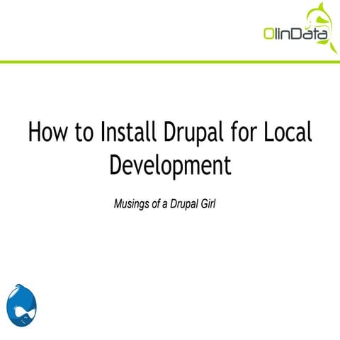 How To Install Drupal 101 For Local Development Musings Of A Drupal
