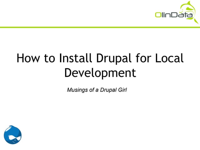 How To Install Drupal 101 For Local Development Musings Of A Drupal