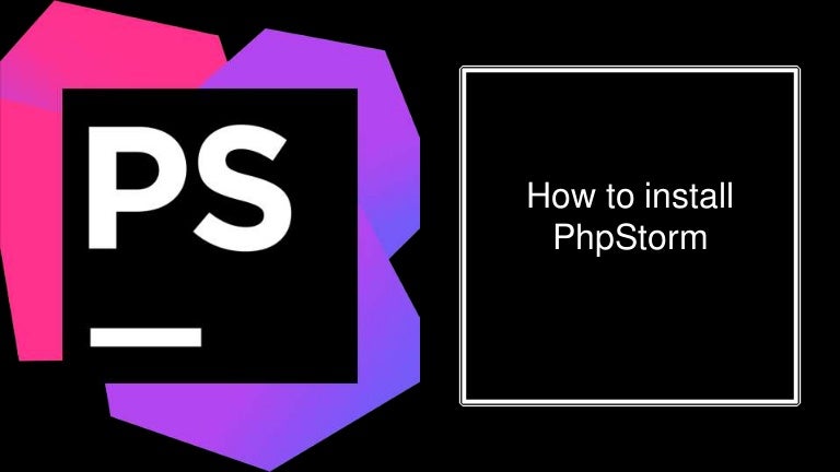 How To Install Php Storm