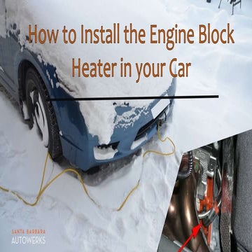 How to Install the Engine Block Heater in your Car | PPTX