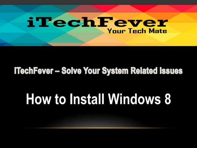 How to install windows 10 | PPT