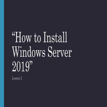 How to Install Windows Server 2019.pptx