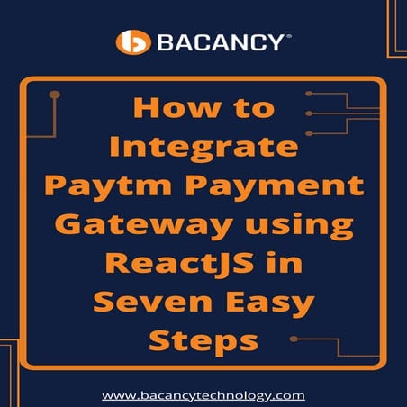 How To Integrate Paytm Payment Gateway Using React Js In Seven Easy
