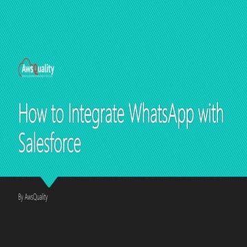 How to Integrate WhatsApp with Salesforce.pptx