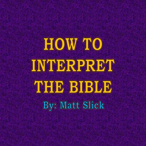 HOW TO INTERPRET THE BIBLE | PPTX
