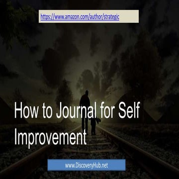 How to journal for self improvement | PPTX