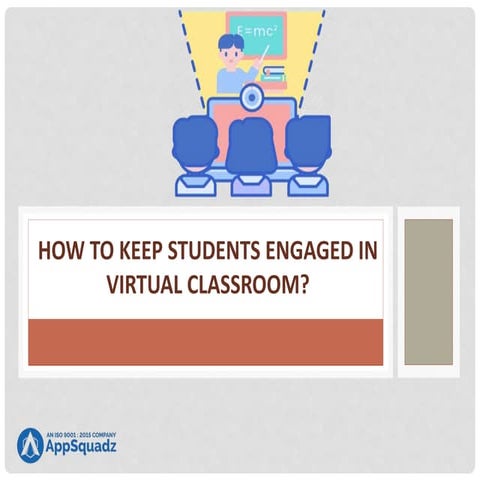 How to keep students engaged in virtual classroom | PPT | Free Download