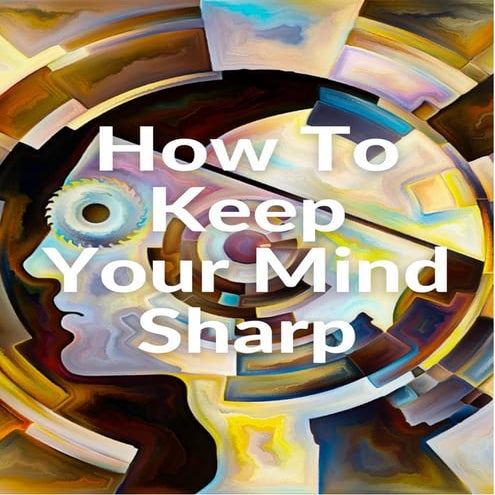 How to keep your mind sharp | PDF