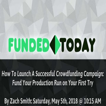 How to Launch a Successful Crowdfunding Campaign And Fund Your First ...