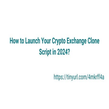 How to Launch Your Crypto Exchange Clone Script in 2024_.pptx