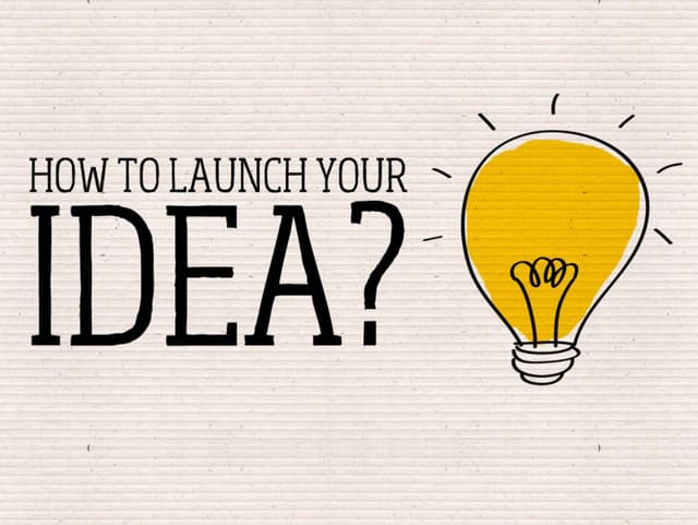 How To Launch Your Idea Pdf