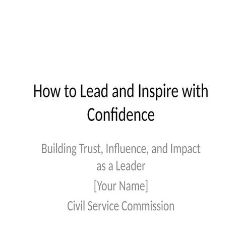 How_to_Lead_and_Inspire_with_Confidence_Presentation.pptx