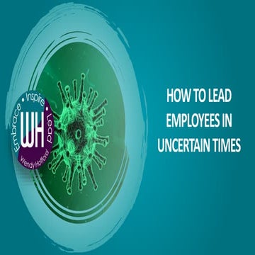 How to Lead Employees in Uncertain Times | PPTX