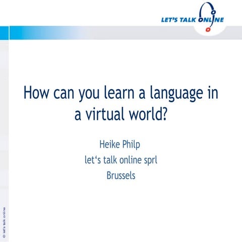 How to learn a language in a virtual world | PPT