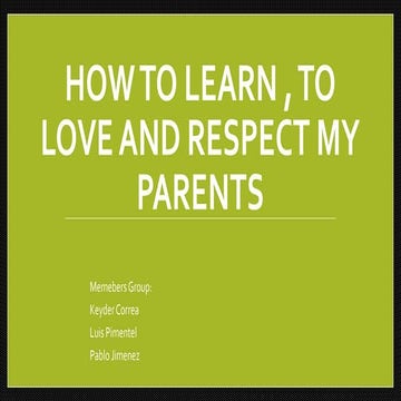 How to learn , to love and respect your parents | PPT