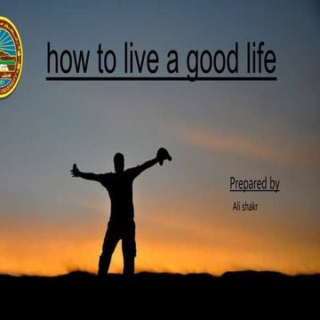How to live a good life | PPTX