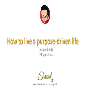 How to live a purpose driven life - 21 questions | PDF