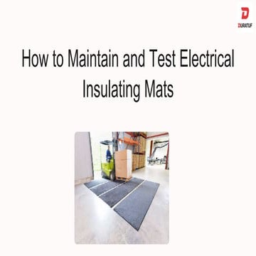 How to Maintain and Test Electrical Insulating Mats (2).pptx | Indoor ...