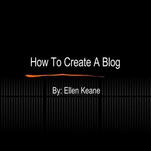 How To Make A Blog | PPT