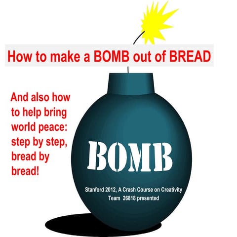 How to make a bomb out of bread | PPT