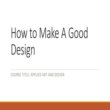 How to make a good design | PPTX